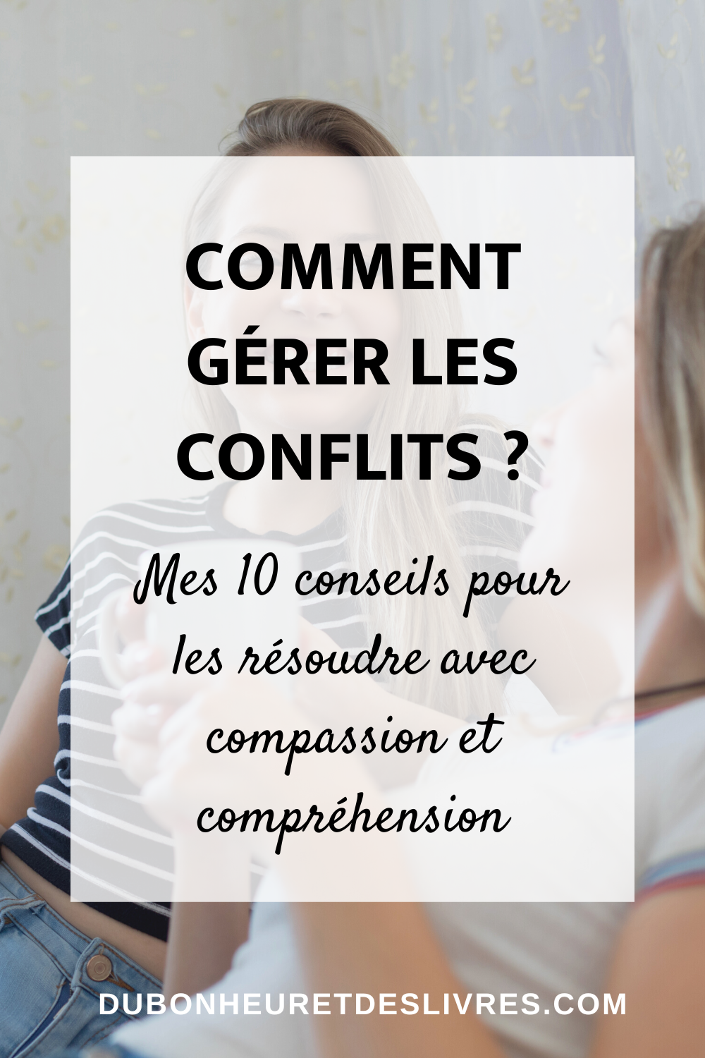 Mes 10 conseils pour gérer les conflits avec compassion